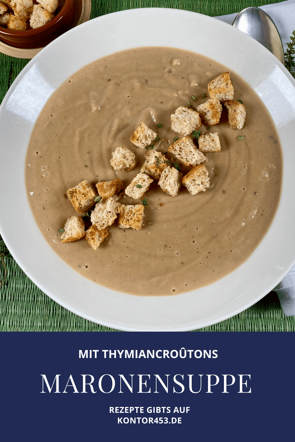 Maronensuppe mit Thymiancroûtons - Rezeptefundus