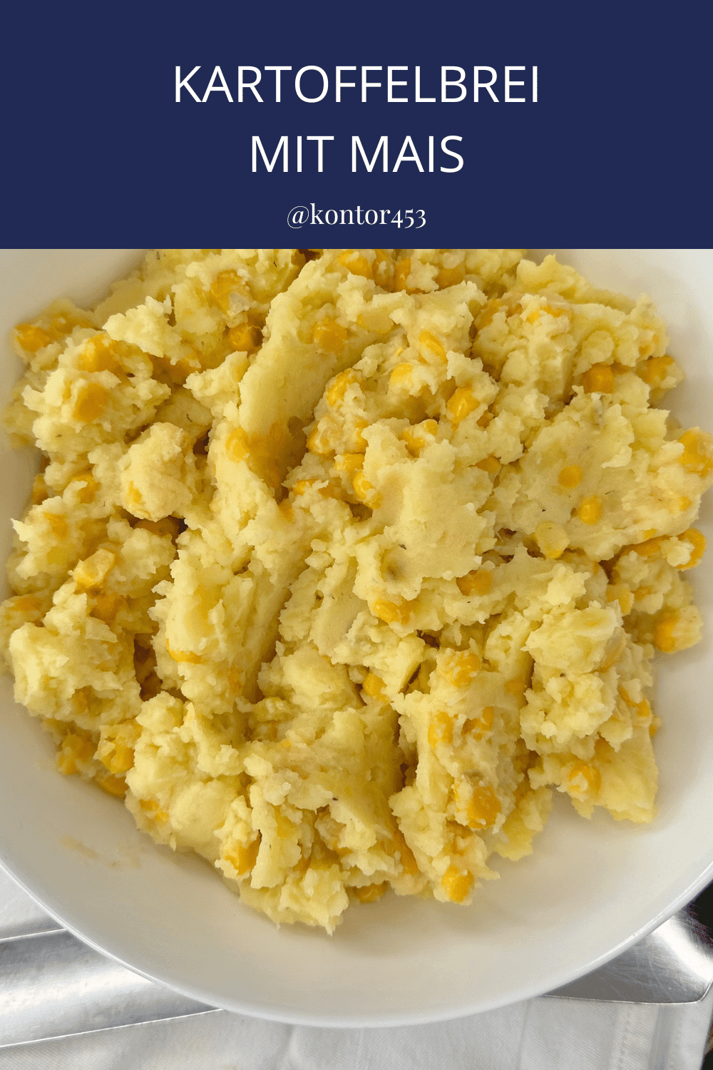 Kartoffelbrei mit Mais - Rezeptefundus