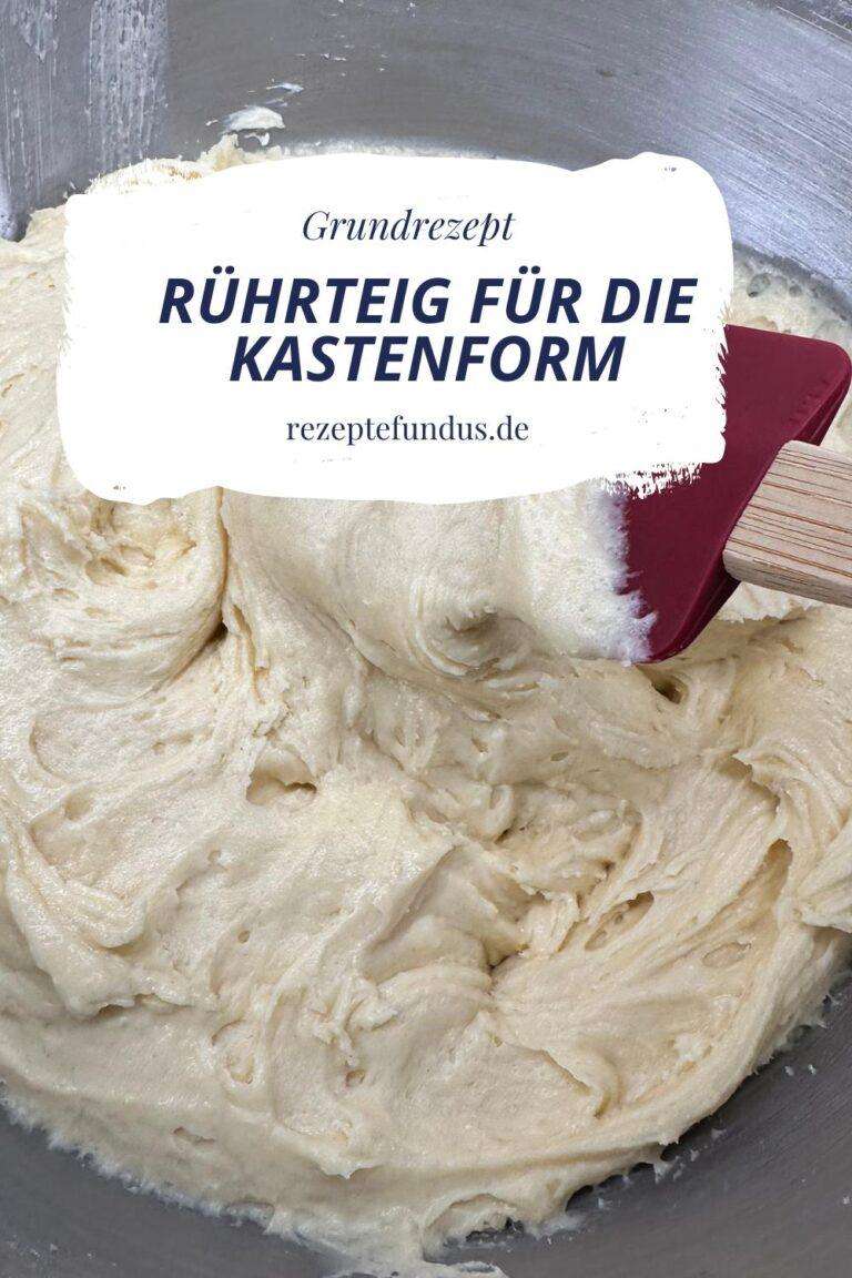 Grundrezept Rührteig in der Kastenform - schnell und einfach ...