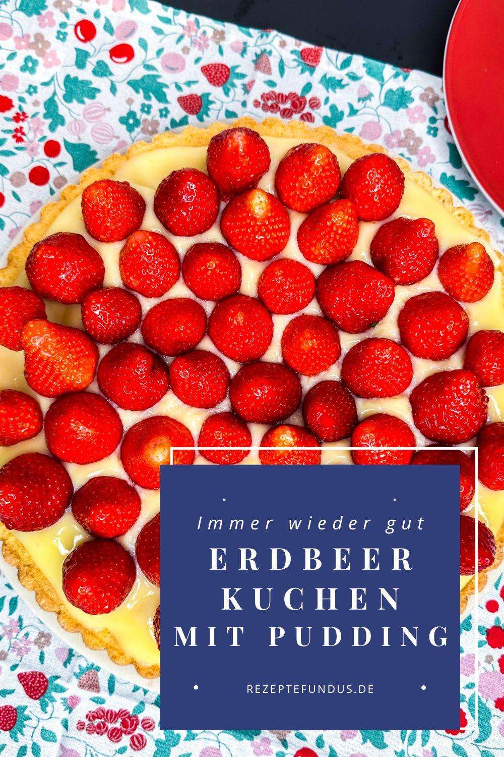 Einfacher Erdbeerkuchen mit Pudding - Rezeptefundus