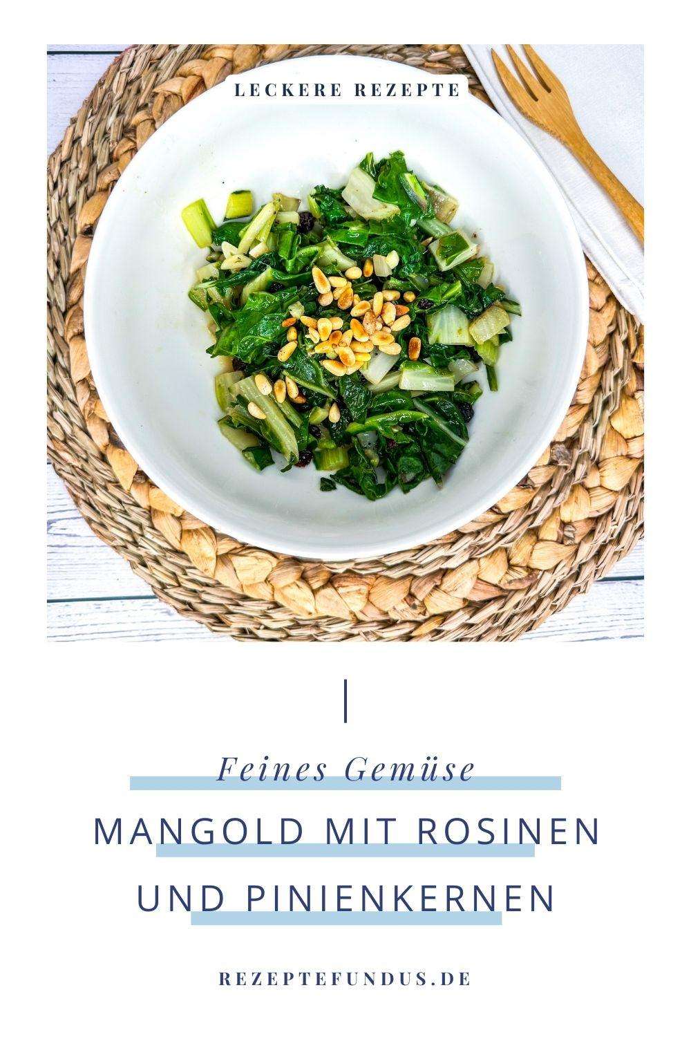 Mangold mit Rosinen und Pinienkernen - Rezeptefundus